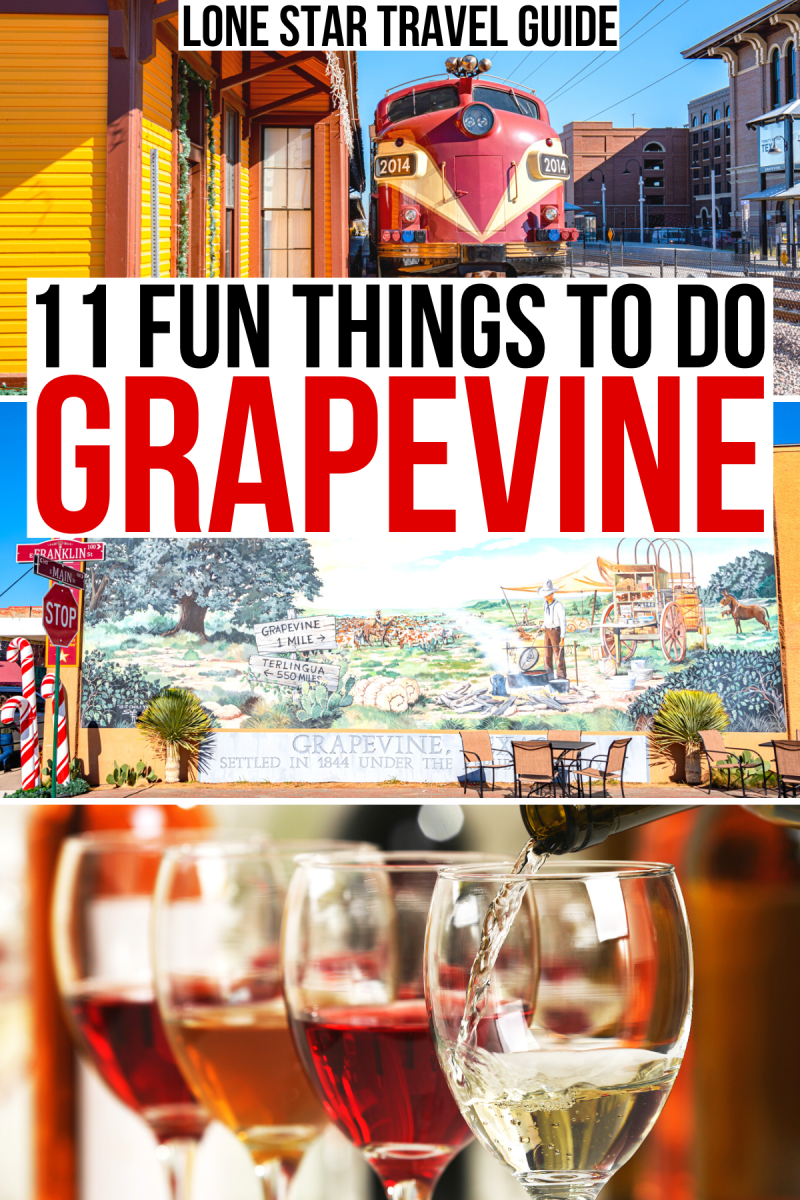 11 Fun Things to Do in Grapevine, TX - Lone Star Travel Guide