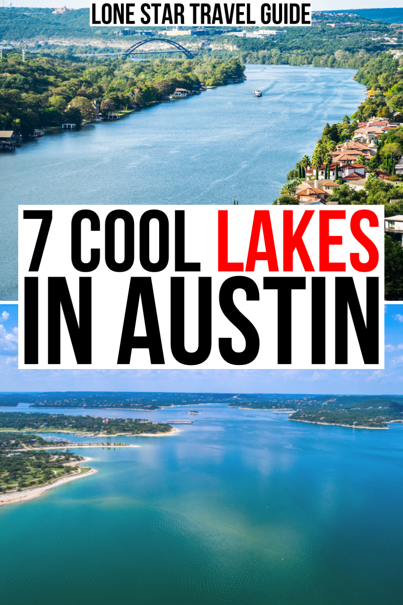 7 Beautiful Lakes in + Near Austin, TX - Lone Star Travel Guide
